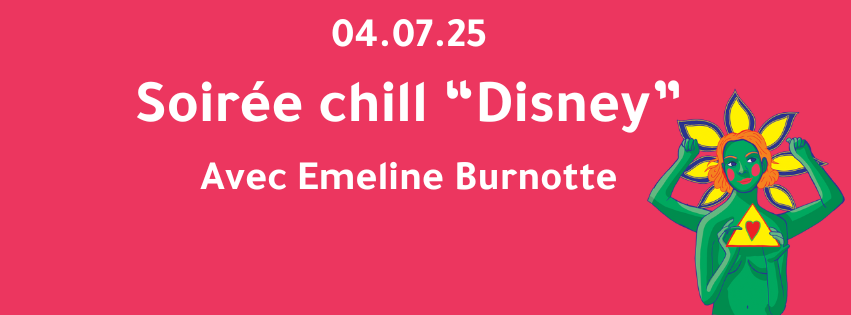 Soirée Chill "Disney" | Sing for the moment asbl