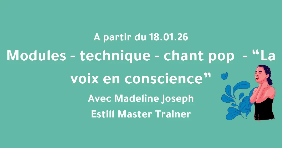 Modules de technique vocale pop - "La voix en conscience" - Madeline ...